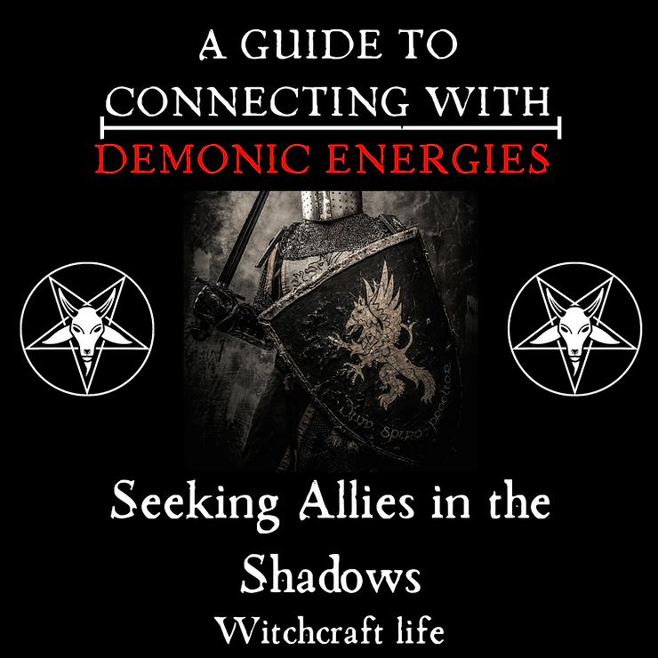 A Guide to Connecting with Demonic Energies – WITCHCRAFT LIFE